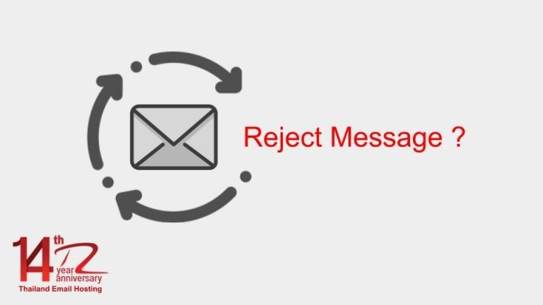 Reject Message ในการใช้งาน Email คือ อะไร ? – Thailand Email Hosting